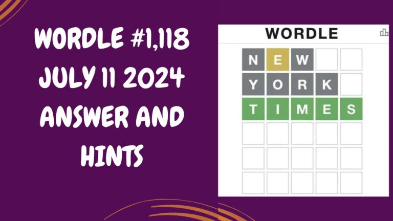 Wordle #1,118 July 11 2024 Answer And Hints - Haryana TET